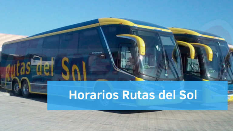 >> Horarios omnibus en Rutas del sol Precios (2023 )